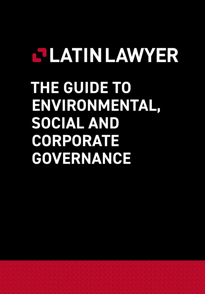 The Guide to Environmental, Social and Corporate Governance - Latin Lawyer The Guide to Environmental, Social and Corporate Governance - Latin Lawyer